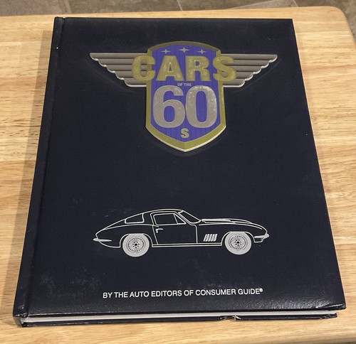 2008 Cars of the 60’s by The Auto Editors of Consumer Guide Hardcover ...