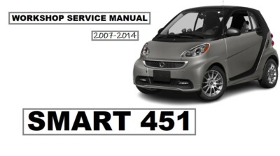 SMART fortwo 451 Service workshop Manual for Smart 451 (2007-2014),USB ...