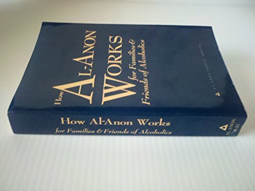 How Al-Anon Works for Families & Friends of Alcoholics by Al-Anon ...