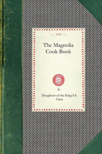 Magnolia Cook Book by Applewood Books (2008, Perfect) for sale online ...