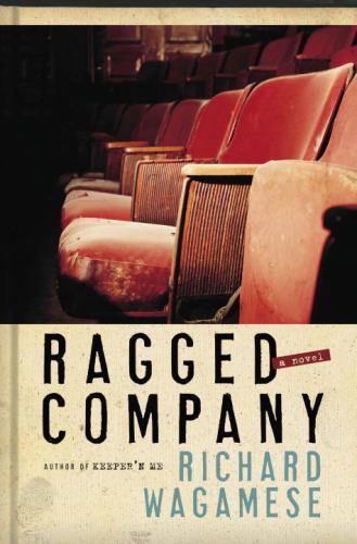 Ragged Company by Richard Wagamese (2008, Hardcover) for sale online | eBay
