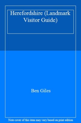 Herefordshire (Landmark Visitors Guides) By Ben Giles | eBay