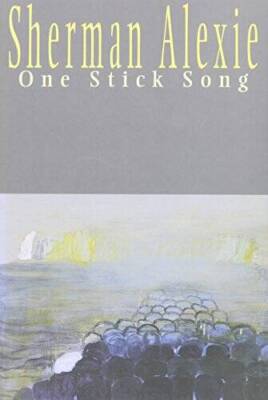 One Stick Song - Hardcover By Alexie, Sherman - GOOD 9781882413775| eBay