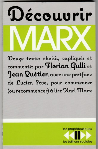 Découvrir Marx F. Gulli J. Quétier Lucien Sève philo dialectique ...