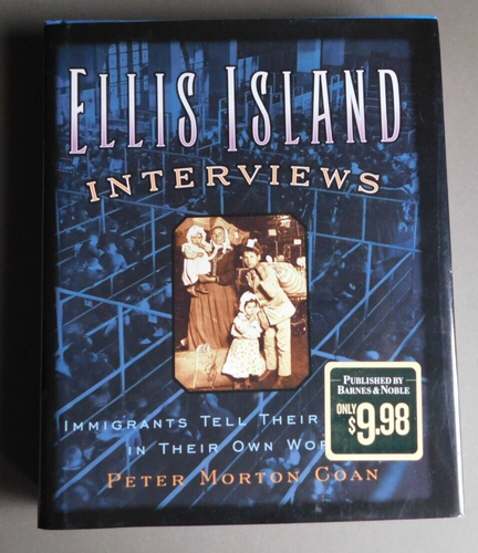Ellis Island Interview: Their Own Words - by Peter Coan - 1997 ...
