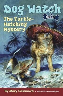 The Turtle-Hatching Mystery (Dog Watch, Book 6) - Paperback - GOOD ...