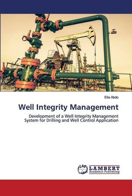 Well Integrity Management von Elia Abdo (2020, Taschenbuch) online kaufen | eBay