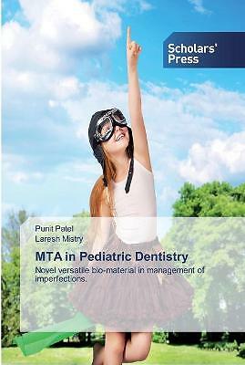 MTA in Pediatric Dentistry by Laresh Mistry, Punit Patel (Paperback ...