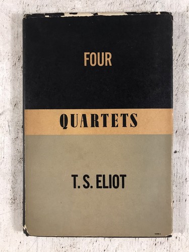 T. S. Eliot ~ Four Quartets ~ 1943 Hardcover w/Jacket Poetry Book | eBay
