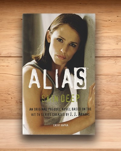 Alias Skin Deep - Cathy Hapka - PB 1st 2004 - TV Tie-In | eBay