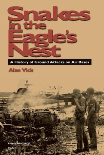 Alan Vick Snakes in the Eagle's Nest (Poche) 9780833016294 | eBay