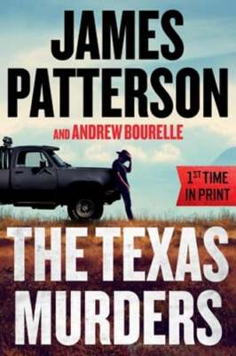The Texas Murders: A Texas Ranger Thriller by James Patterson: Used ...