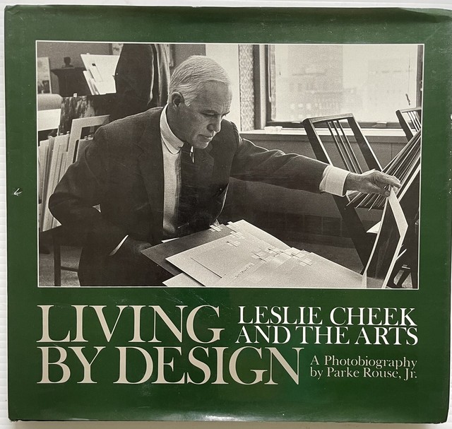 Living by Design : Leslie Cheek and the Arts by Parke Rouse Jr. (1985 ...