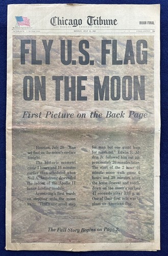 FLY US FLAG ON MOON Chicago Tribune 'Moon Final' Edition Newspaper July ...
