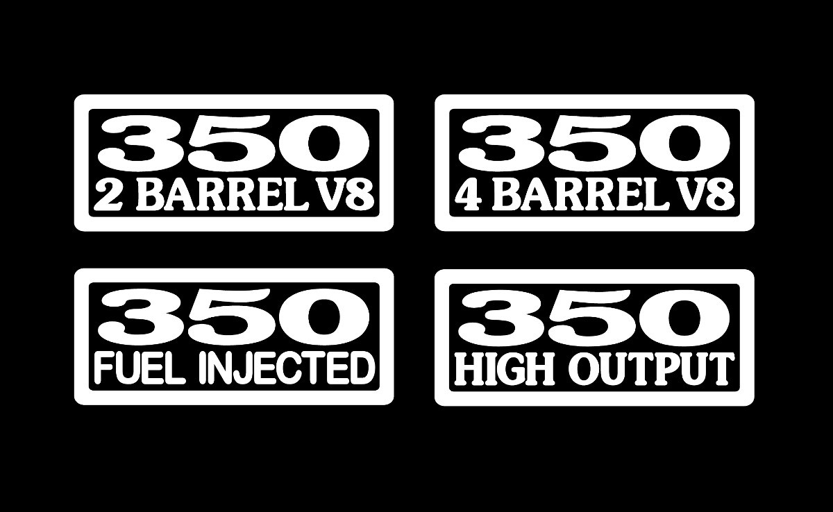 2 350 DECALS 2 4 BARREL HO HIGH OUTPUT FUEL INJECTED STICKERS CHEVY ...