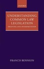 Understanding Common Law Legislation: Drafting and Interpretation by ...