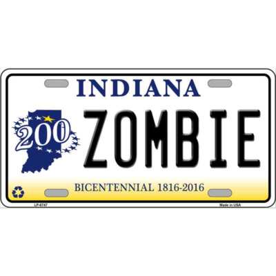 Zombie Indiana Novelty Metal License Plate Tag LP-6747 | eBay