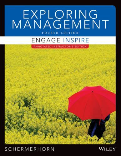 Exploring Management by John R. Schermerhorn Jr. and John R ...