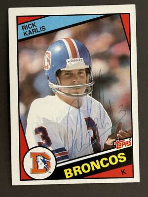 Rich Karlis Autograph Signed 1984 Topps RC Denver Broncos | eBay