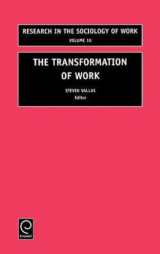 Steven Vallas The Transformation of Work (Gebundene Ausgabe ...