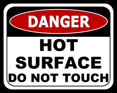 DANGER HOT SURFACE DO NOT TOUCH IRON HEAT PRESS METAL PLAQUE TIN WALL ...