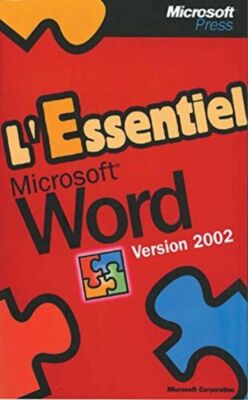 L'Essentiel Microsoft Word Version 2002 | Microsoft Corporation | Très ...