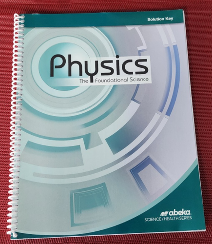 Abeka PHYSICS Solutions Key 12th Grade Spiral Bound 66559007 | eBay