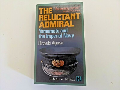 The Reluctant Admiral - Hiroyuki Agawa (1982, Trade Paperback ...