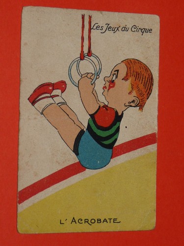 CHROMO LES JEUX DU CIRQUE 1910-1920 L'ACROBATE | eBay