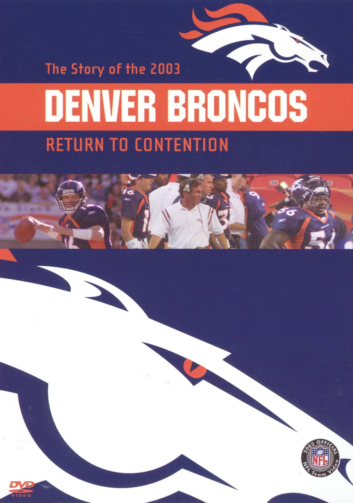 The Story of the 2003 Denver Broncos: Return to Contention (DVD, 2004 ...