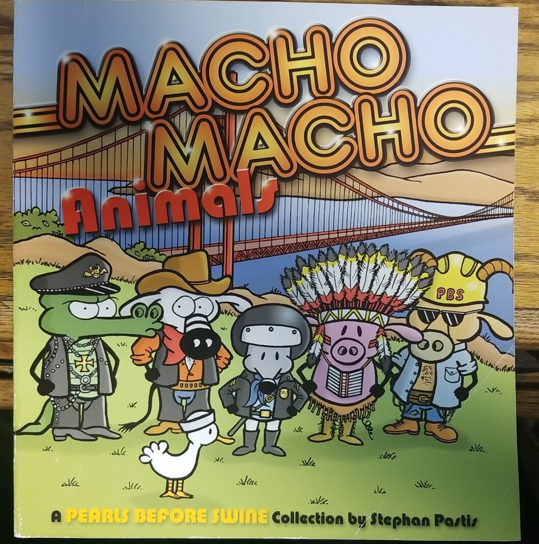 Pearls Before Swine Ser.: Macho Macho Animals : A Pearls Before Swine ...