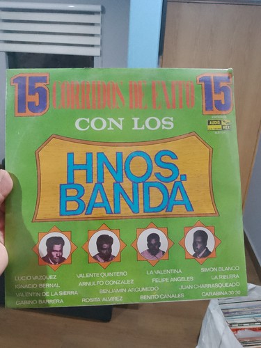 LP VINYL LOS HERMANOS BANDA.- 15 CORRIDOS DE EXITO 15 ( BRAND NEW ) | eBay