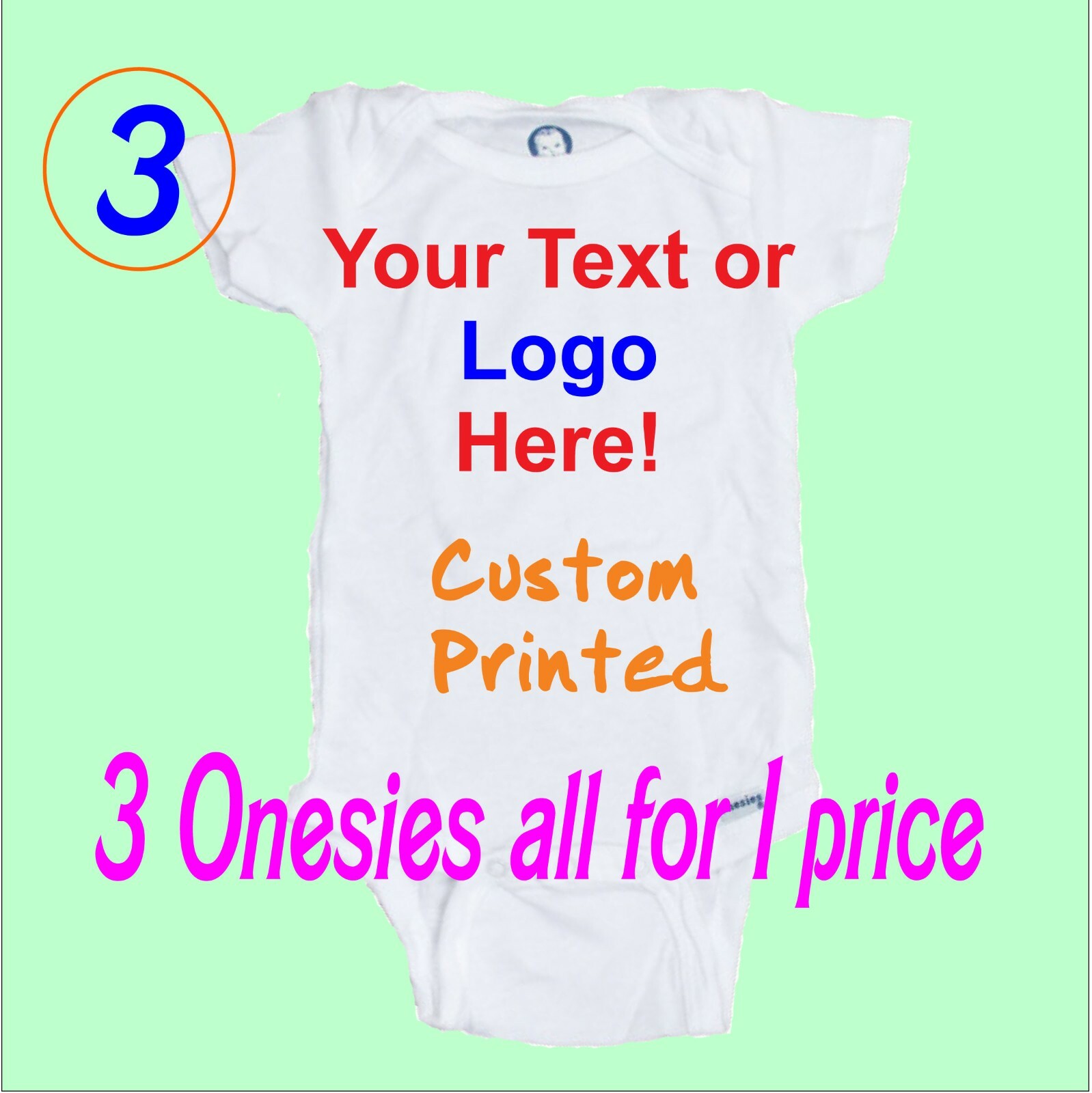 3 Custom Printed Onesies for 1 Price / Business Logo or Text Fast ...