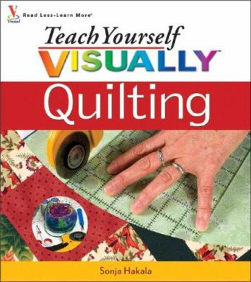 Teach Yourself VISUALLY Quilting Perfect Sonja Hakala 9780470101490| eBay