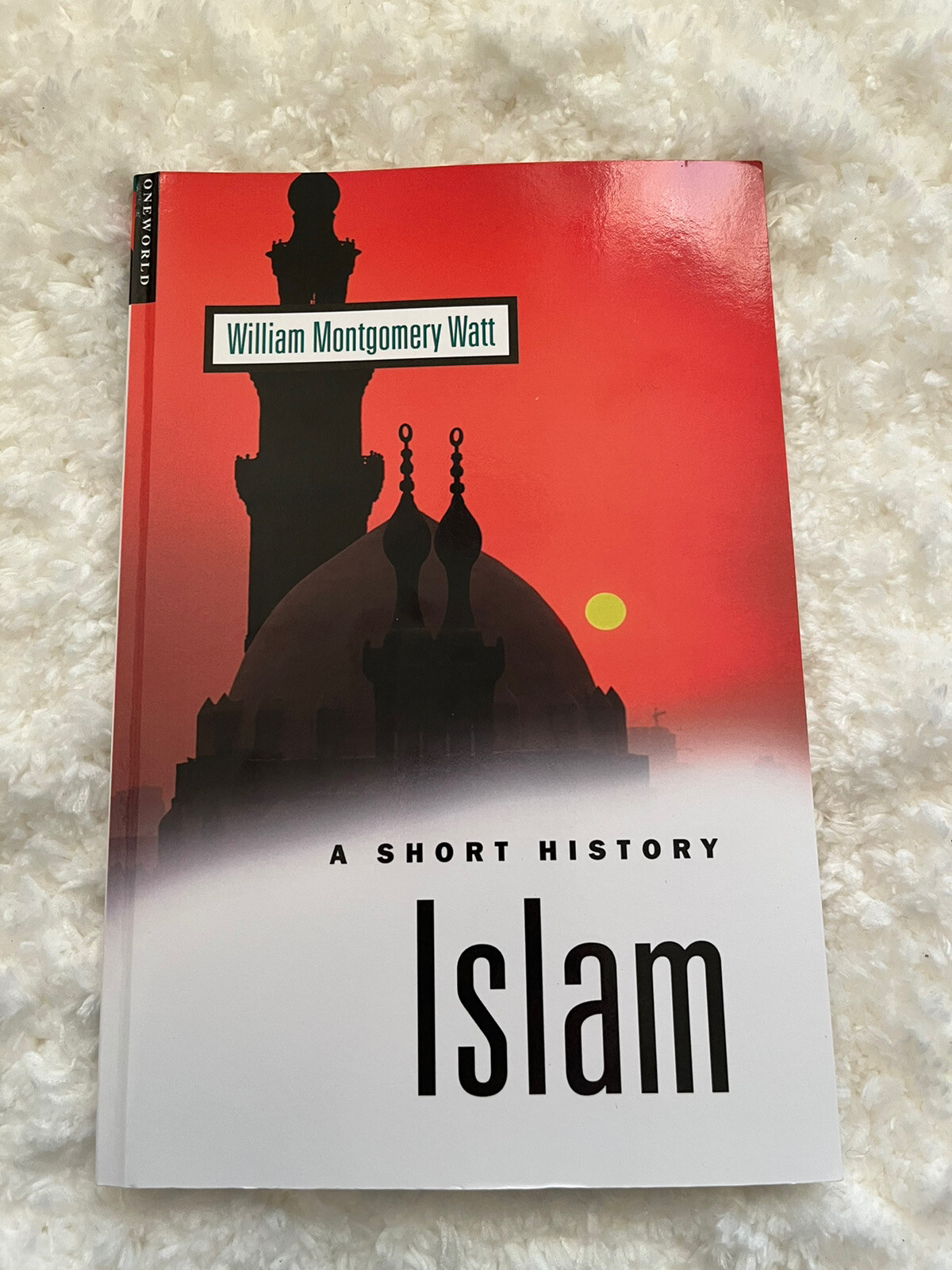Islam : A Short History by William M. Watt (1995, Trade Paperback ...