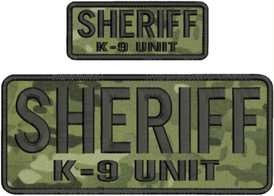 SHERIFF K-9 UNIT Embroidery patches 4x10 AND 2X5 Kook on Back MULTICAM ...