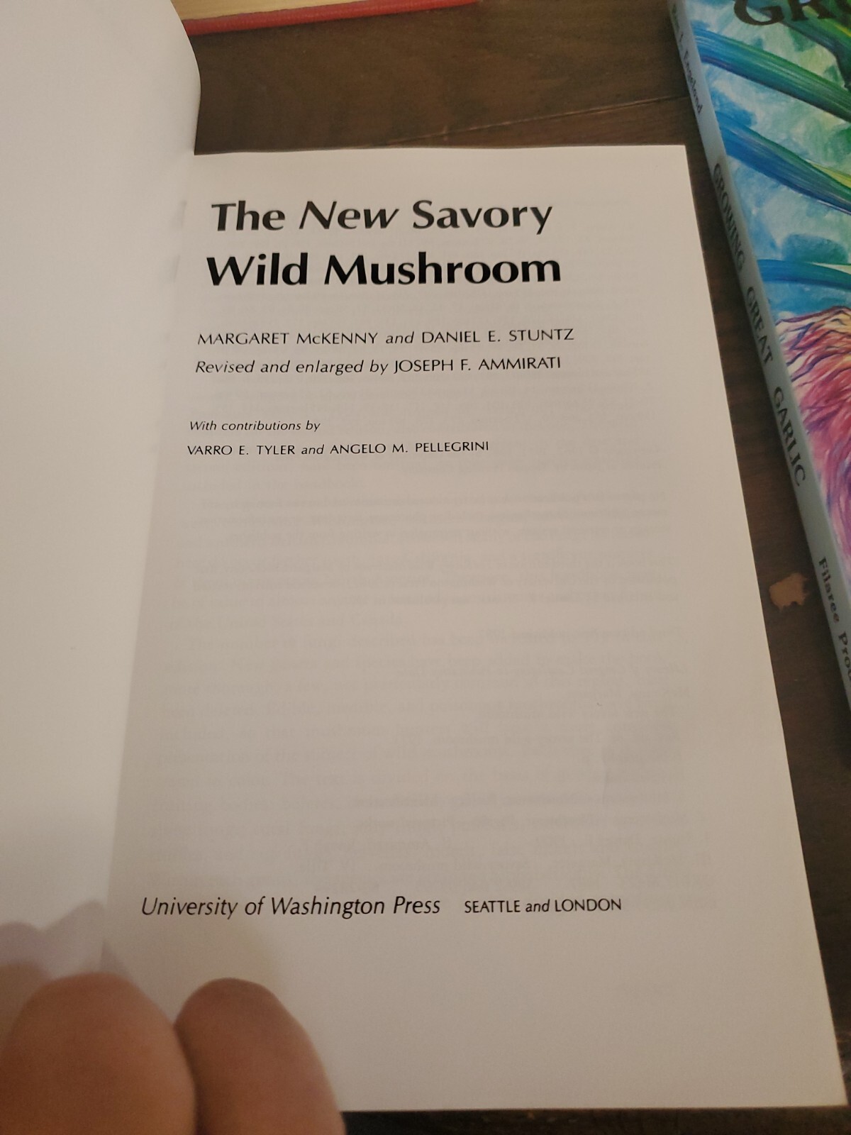 The New Savory Wild Mushroom by Daniel E. Stuntz, Margaret McKenny and ...