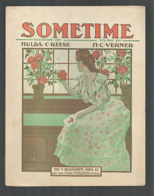SOMETIME Hulda Reese/HC Verner 1906 Pretty Girl Roses Vintage Sheet ...