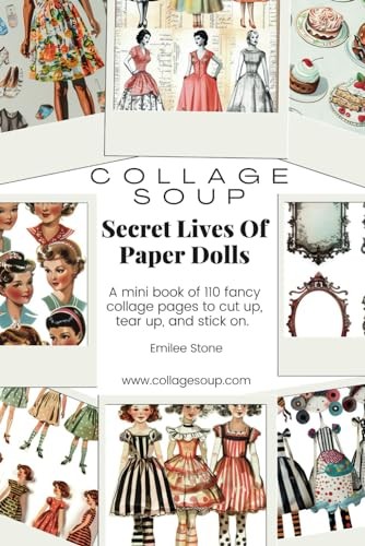 Collage Soup Secret Lives Of Paper Dolls by Emilee Stone | eBay
