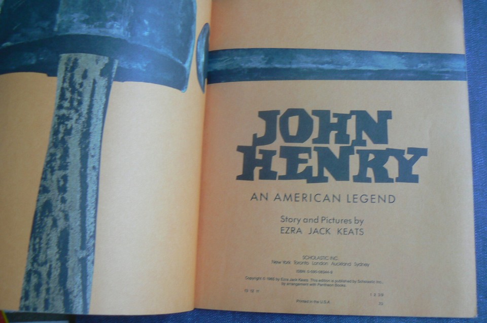 JOHN HENRY-An American Legend,Hammer vs.Steam Drill, 1965 Ezra Jack ...