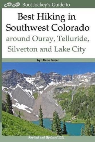 Diane Greer Best Hiking in Southwest Colorado around Ouray, Telluride ...