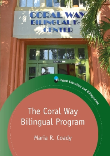 Maria R. Coady The Coral Way Bilingual Program (Relié) 9781788924573 | eBay