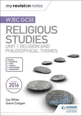 My Revision Notes Wjec Gcse Religious Studies: Unit 1 Religion and ...
