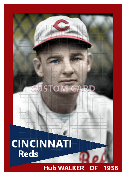 Hub Walker - 1936 Cincinnati Reds - 2.5 x 3.5 custom card (blank back ...