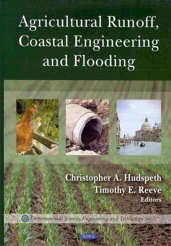 Agricultural Runoff, Coastal Engineering and Flooding by Christopher A ...