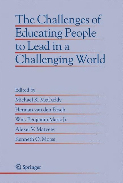 The Challenges of Educating People to Lead in A Challenging World von ...