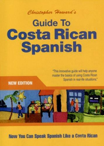 Guide to Costa Rican Spanish by Howard, Christopher 9781881233886 | eBay