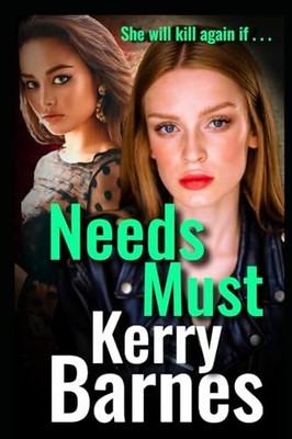 Needs Must: A gripping crime thriller that will have you... - Barnes ...