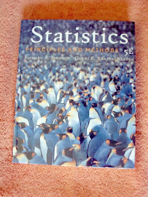 Statistics : Principles and Methods by Richard A. Johnson (2005 ...