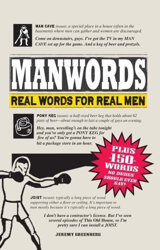 ManWords : Real Words for Real Men by Jeremy Greenberg (2011, Paperback ...